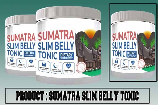 Sumatra Slim Belly Tonic Review - Pros, Cons, Effectiveness & More.
